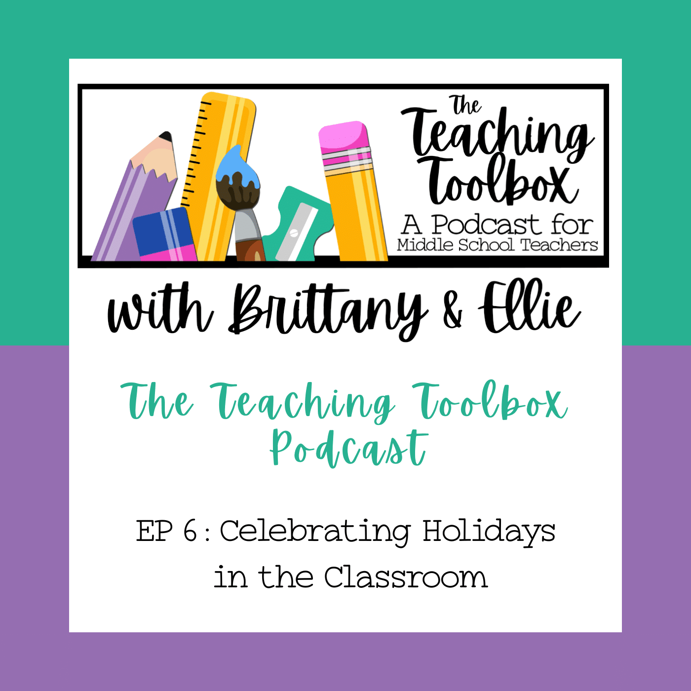 Celebrating Holidays in the Classroom | Episode #6 - The Teaching Toolbox